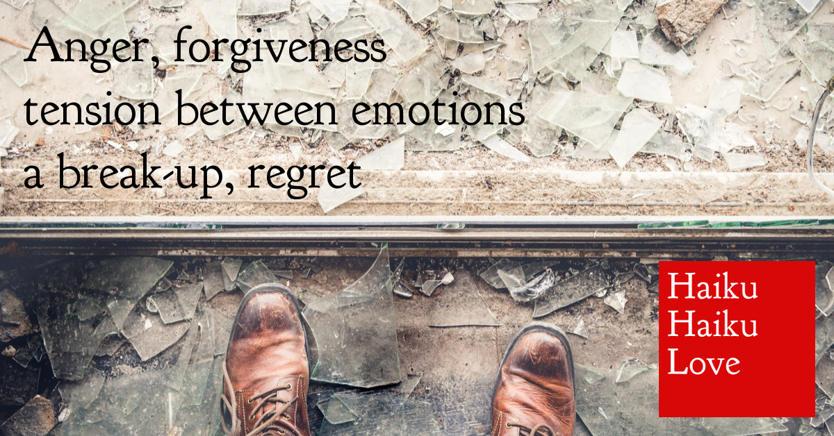 Anger, forgiveness · Haiku Haiku Love