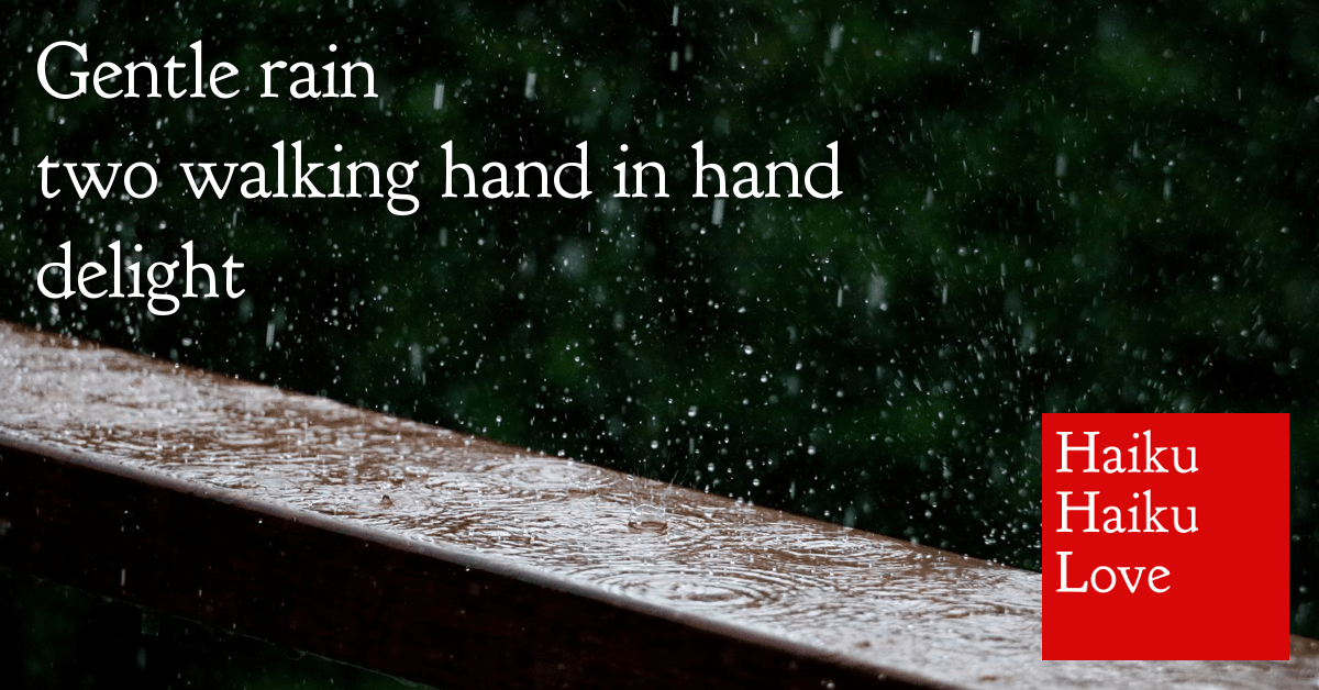 Gentle rain · Haiku Haiku Love